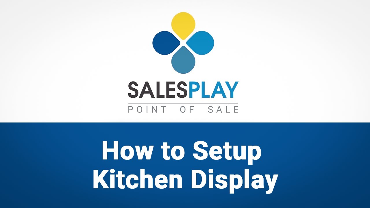 How to Setup Kitchen Display - YouTube