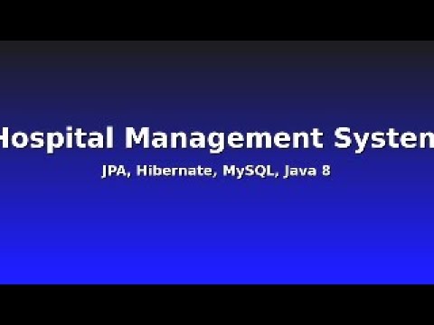Hospital Management System Project | JPA, Hibernate, MySQL, Java 8 | Complete Guide - YouTube