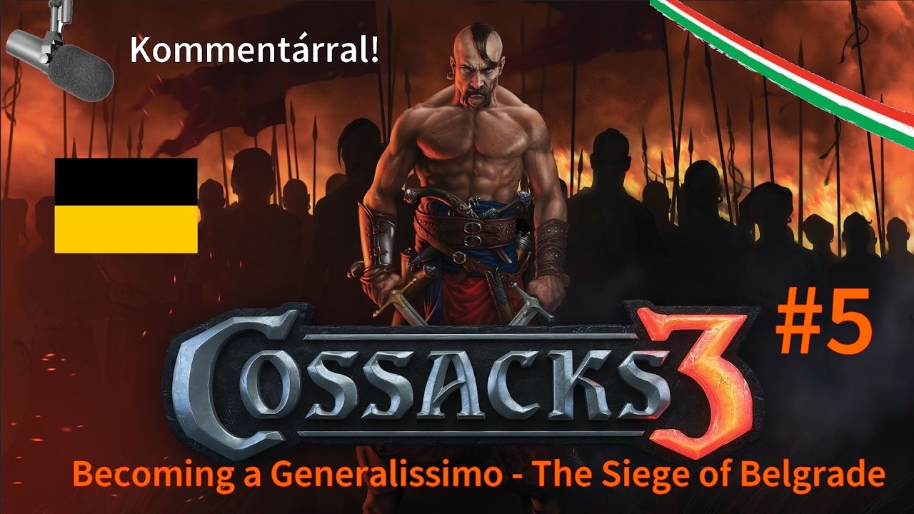 Becoming a Generalissimo #5 - The Siege of Belgrade végigjátszás - YouTube
