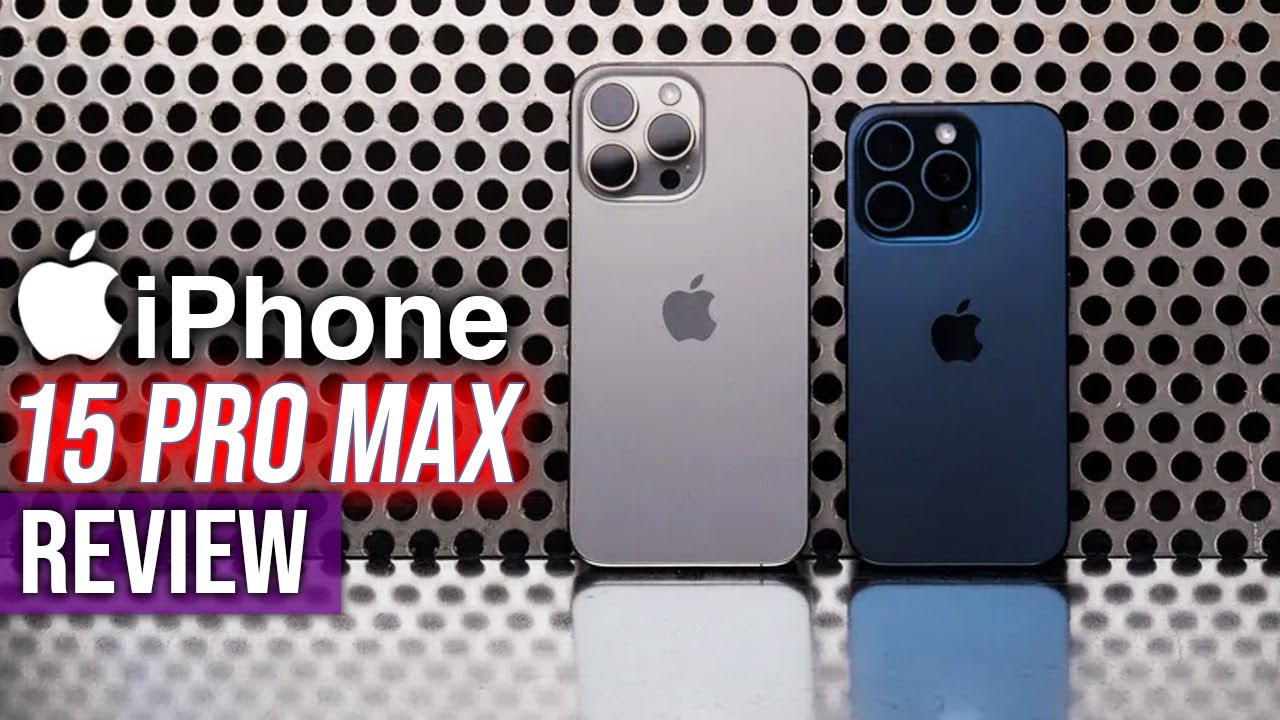 iPhone 15 Pro & iPhone 15 Max Review: The Ultimate Apple Upgrade! - YouTube