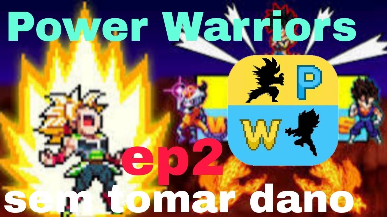 Power Warriors sem tomar dano ep2:um pequeno erro - YouTube
