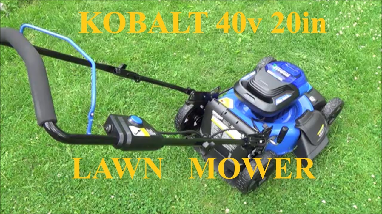 Kobalt 40v 20in Electric Lawn Mower Overview - YouTube