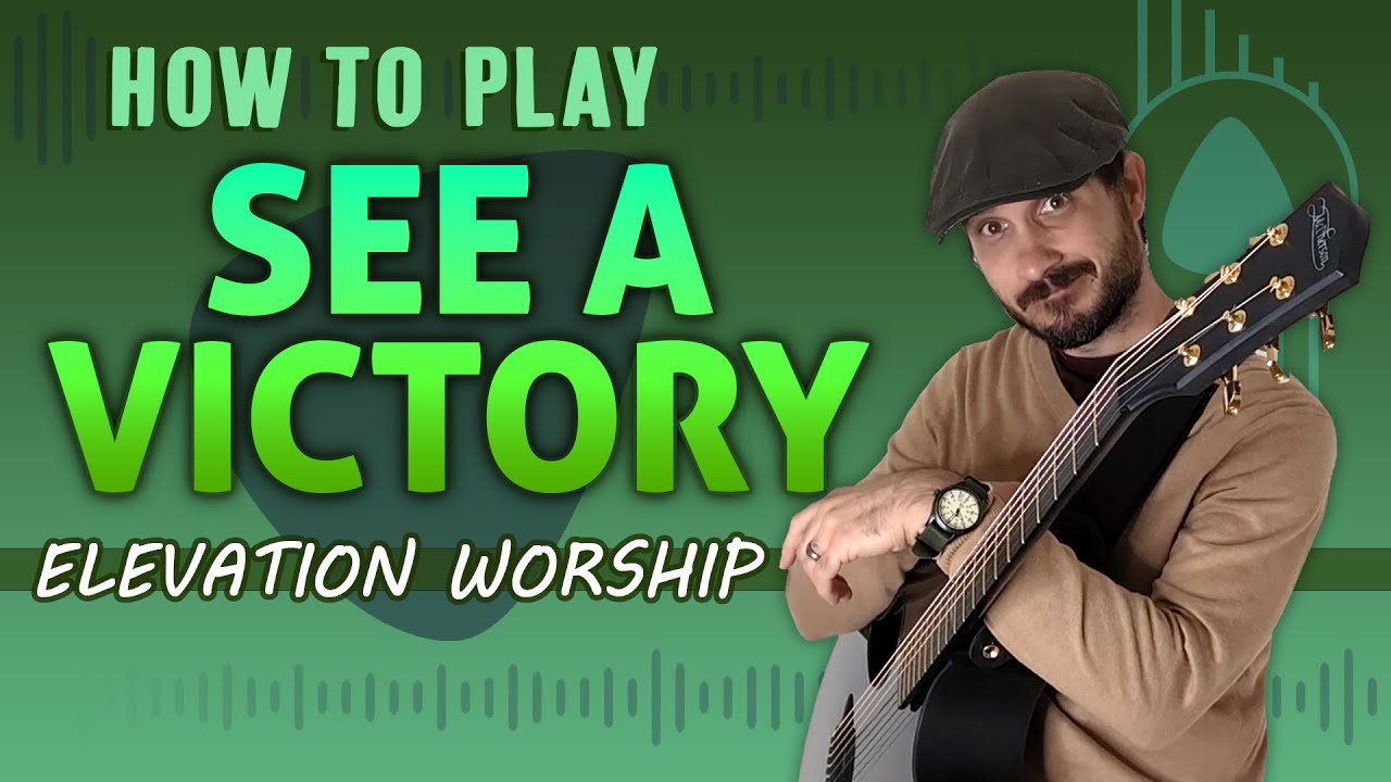 See a Victory (Elevation Worship) | How To Play On Guitar - YouTube