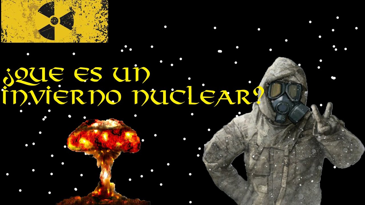 ¿Qué es un invierno nuclear? | La radioactividad, final - YouTube