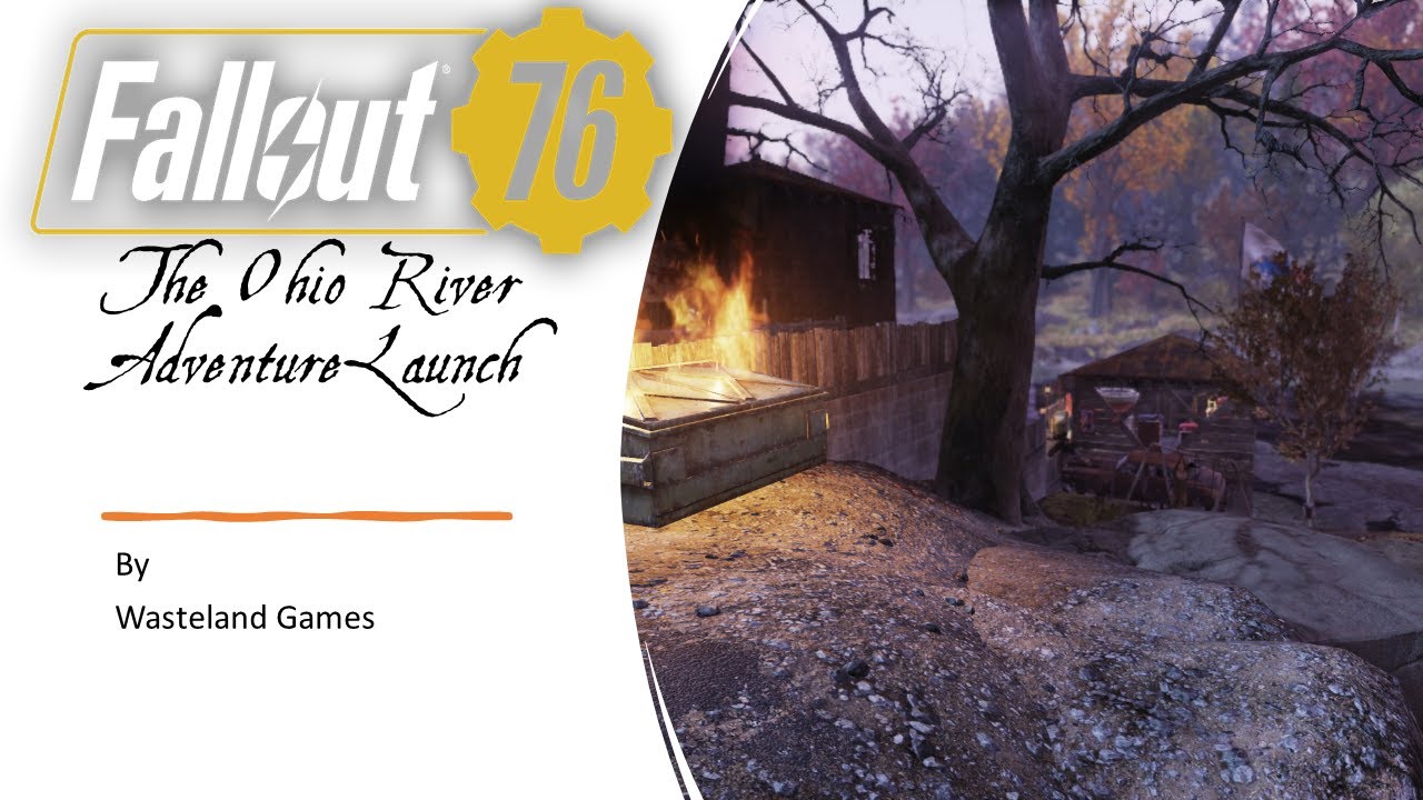 Ohio River Adventures Launch a Fallout 76 Camp - YouTube