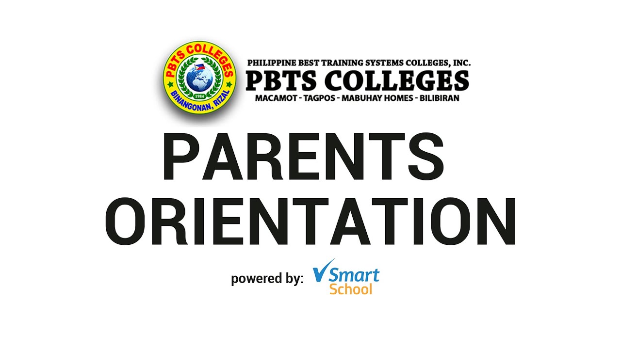 PBTS COLLEGES PARENTS ORIENTATION | POWERED BY: VSMART - YouTube