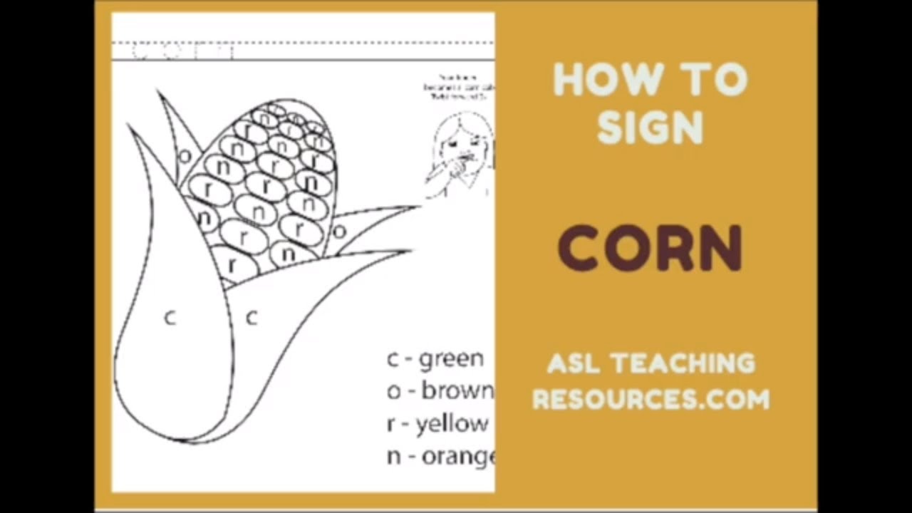 Learn How to Sign the Word Corn & ASL Thanksgiving worksheets - YouTube