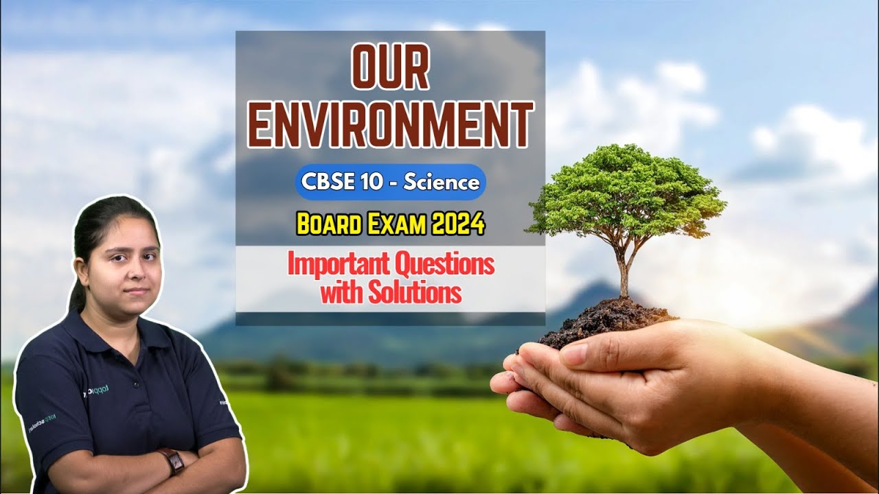 Our Environment: Understanding Ecosystems | Class 10 NCERT 2024 ...
