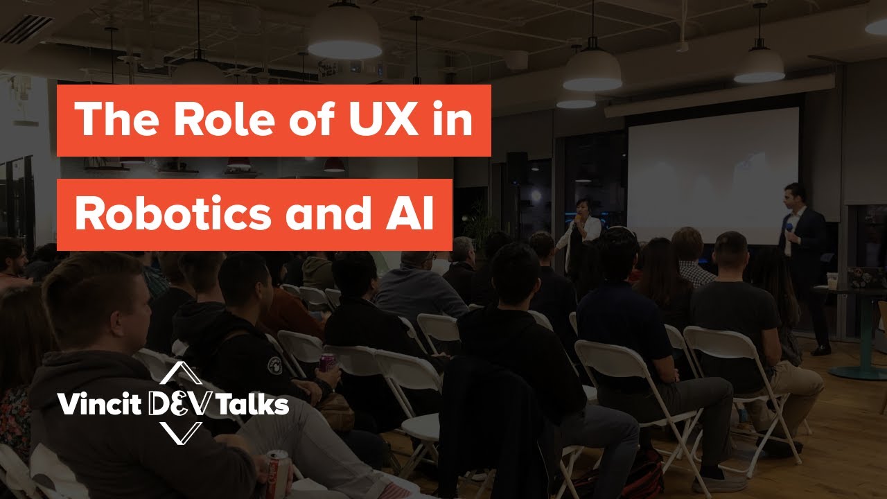 Vincit Dev Talks - The Role of UX in Robotics and AI - YouTube