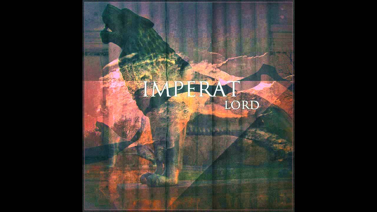 Imperat - Lord - YouTube