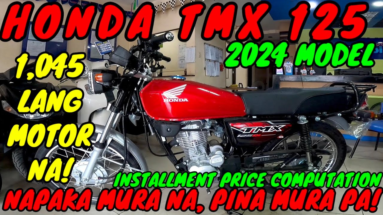 DITO MURA TALAGA | HONDA TMX 125 | 2024 MODEL | INSTALLMENT PRICE ...