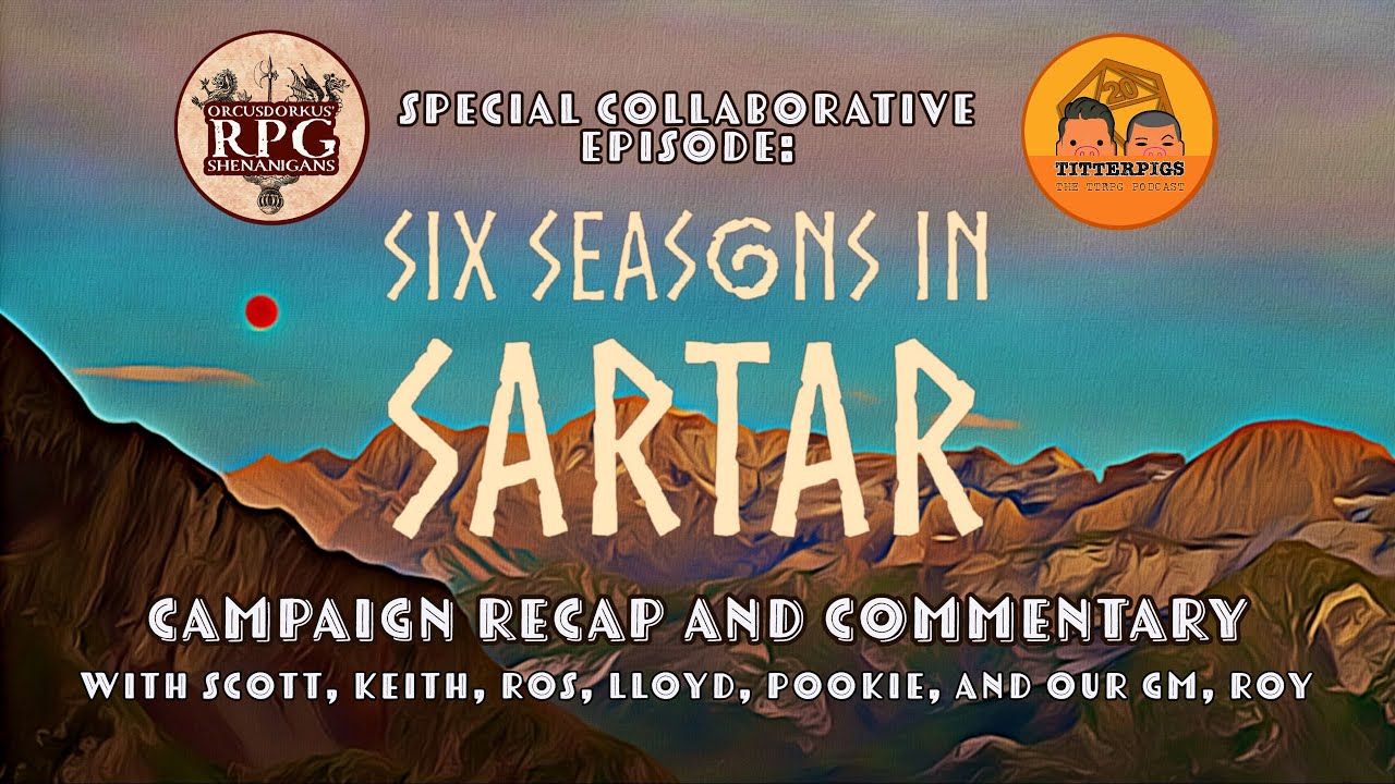 Six Seasons in Sartar Campaign Recap and Commentary SPOILERS! - YouTube