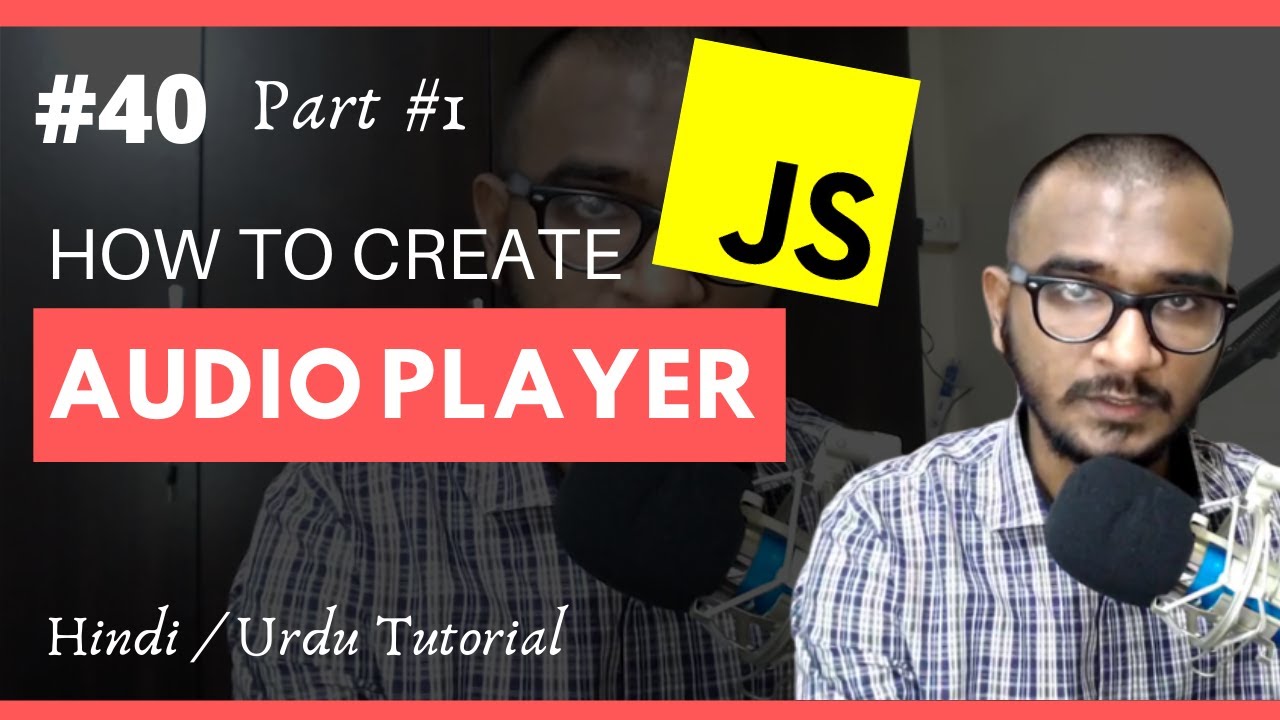 40 How To Create Audio Player In Javascript Hindi And Urdu Tutorial Youtube