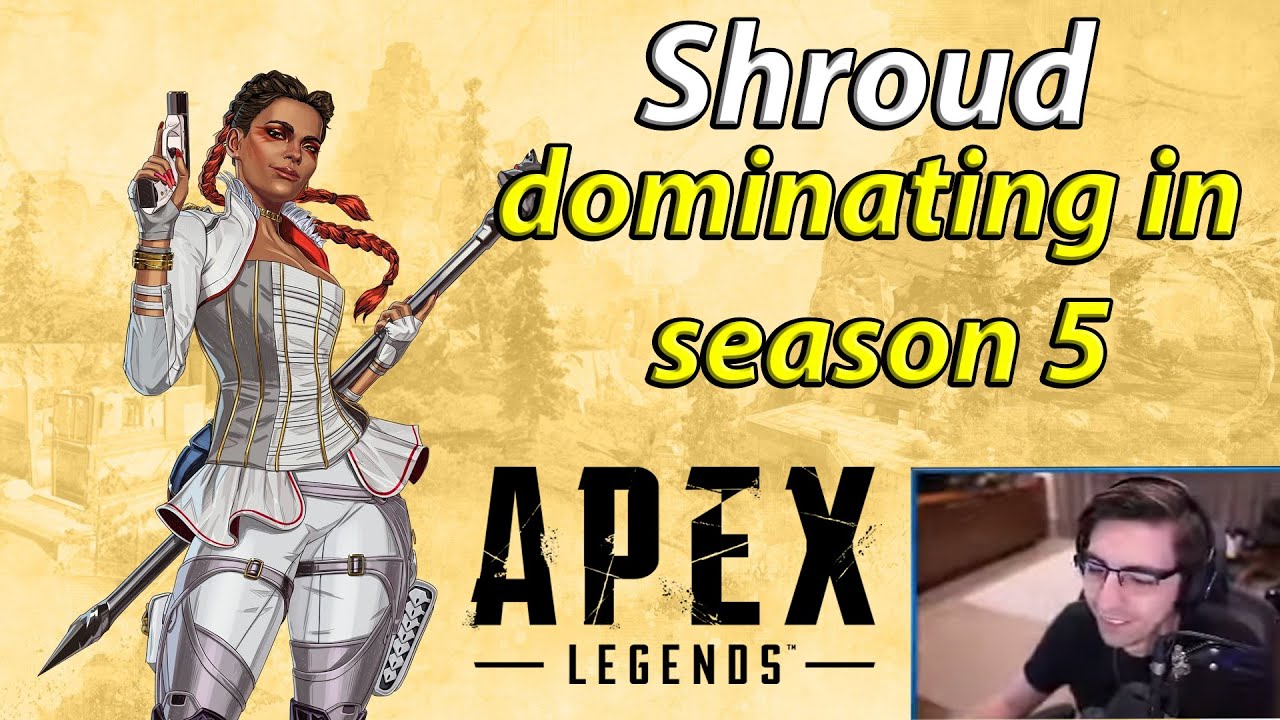 Shroud Season 5 First gameplay || Apex legends - YouTube