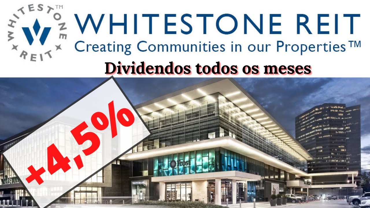 Whitestone REIT (WSR) Dividendos, em dólar, todos os meses - YouTube