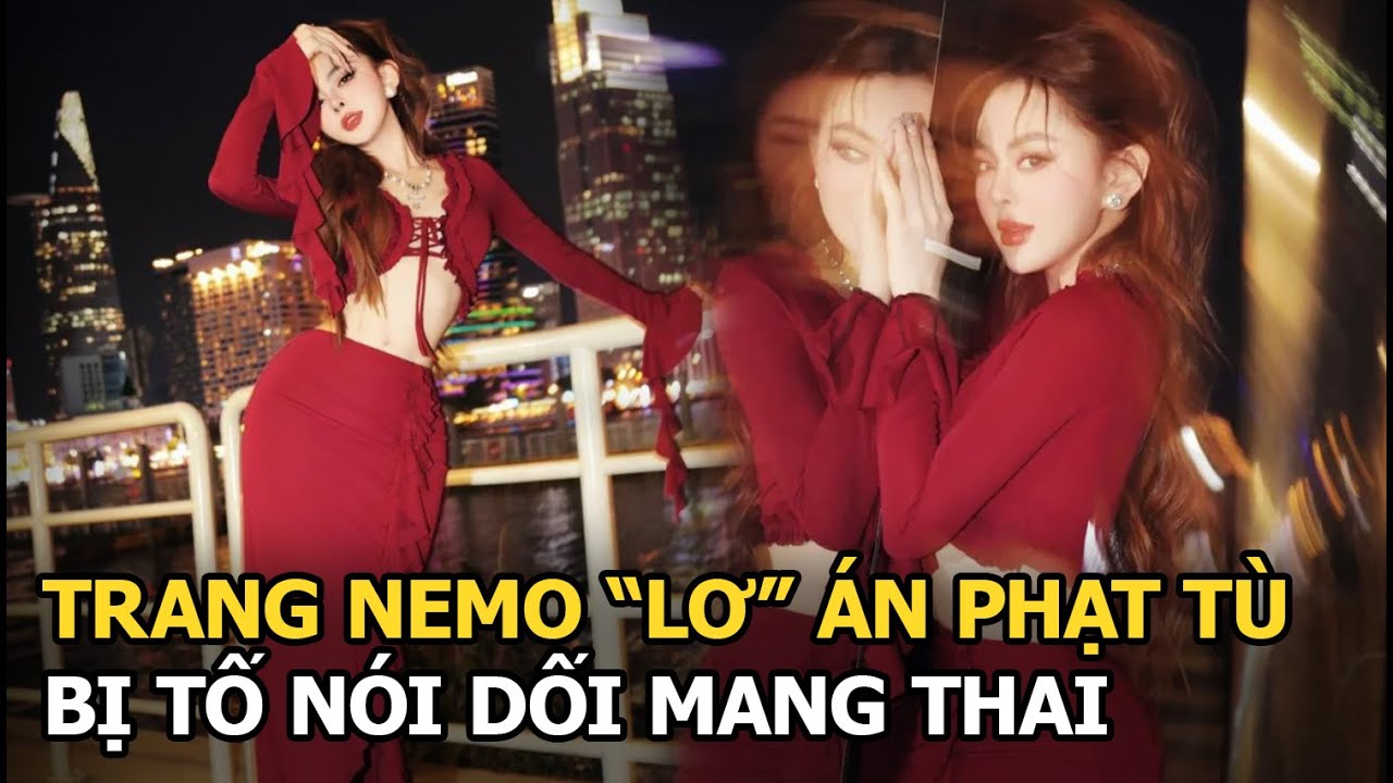 Trang Nemo lơ án phạt tù, bị tố nói dối mang thai - YouTube