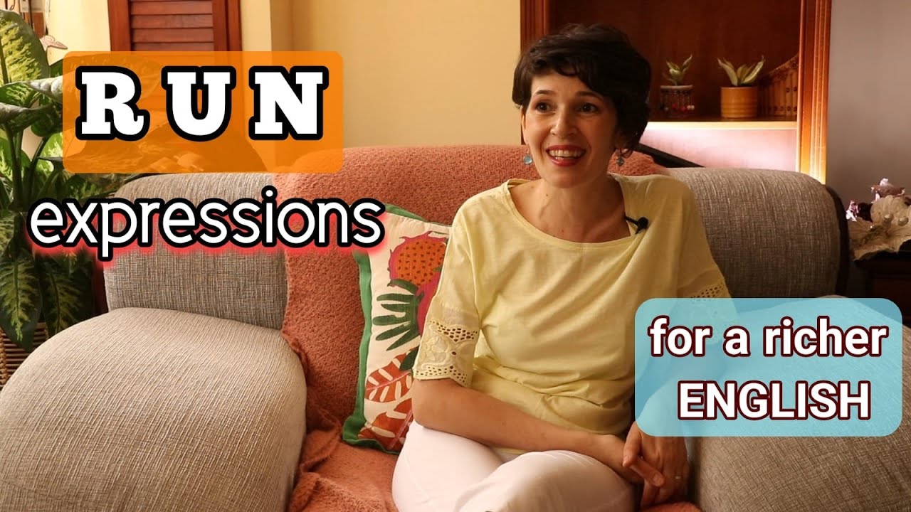 RUN expressions for a boost of English - YouTube