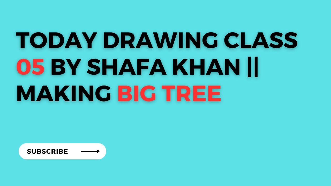 Today Drawing Class 05 By Shafa Khan || Making Big Tree - YouTube