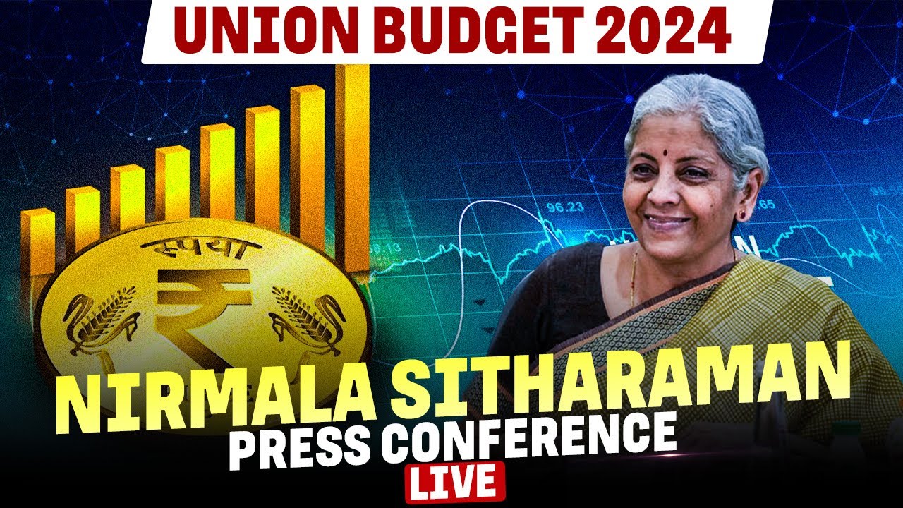 Union Budget 2024 | Post-Budget Press Conference by Finance Minister ...