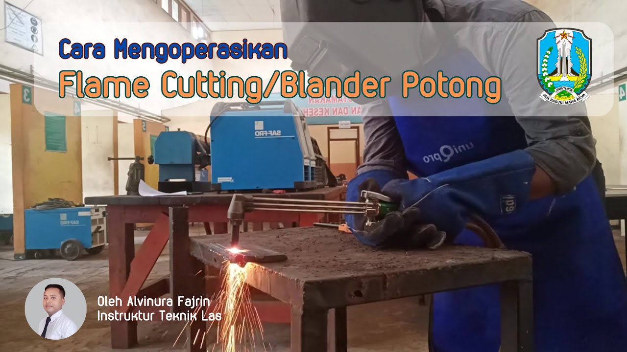 Cara Mengoperasikan Flame Cutting/ Blander Potong Manual - YouTube