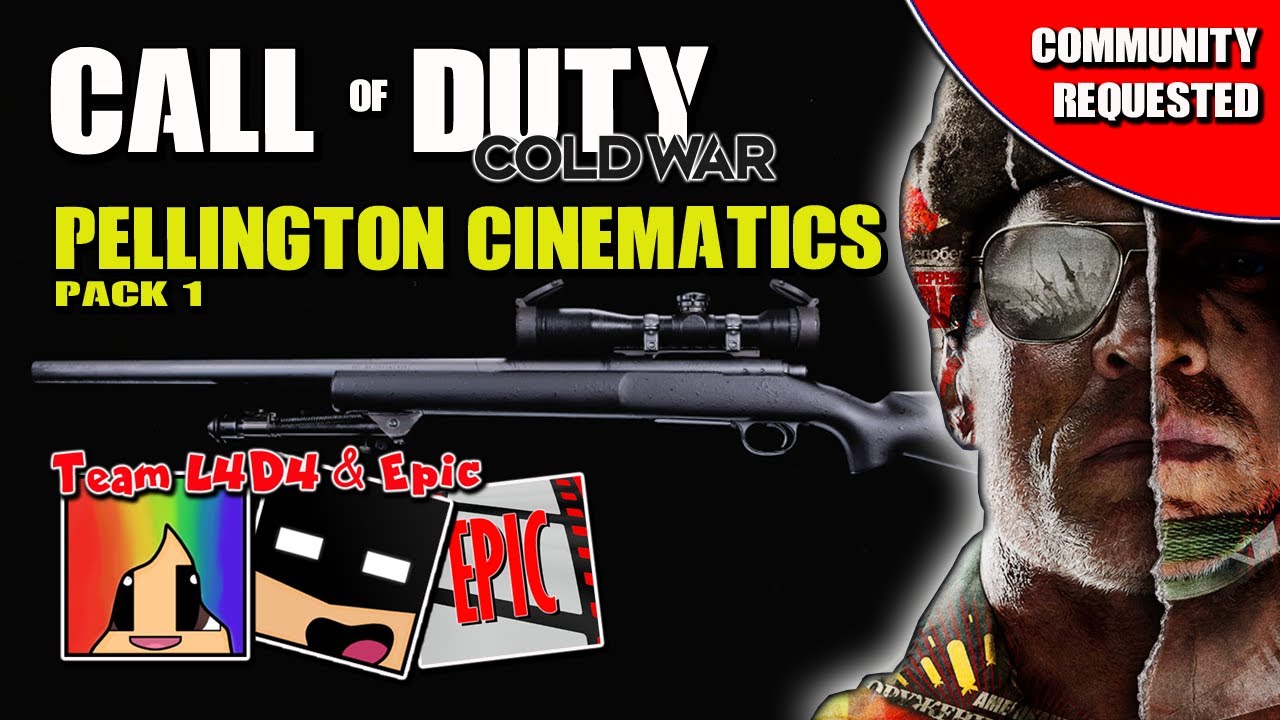 Call Of Duty Cold War - Pellington Community Requested Cinematic Pack 1 ...