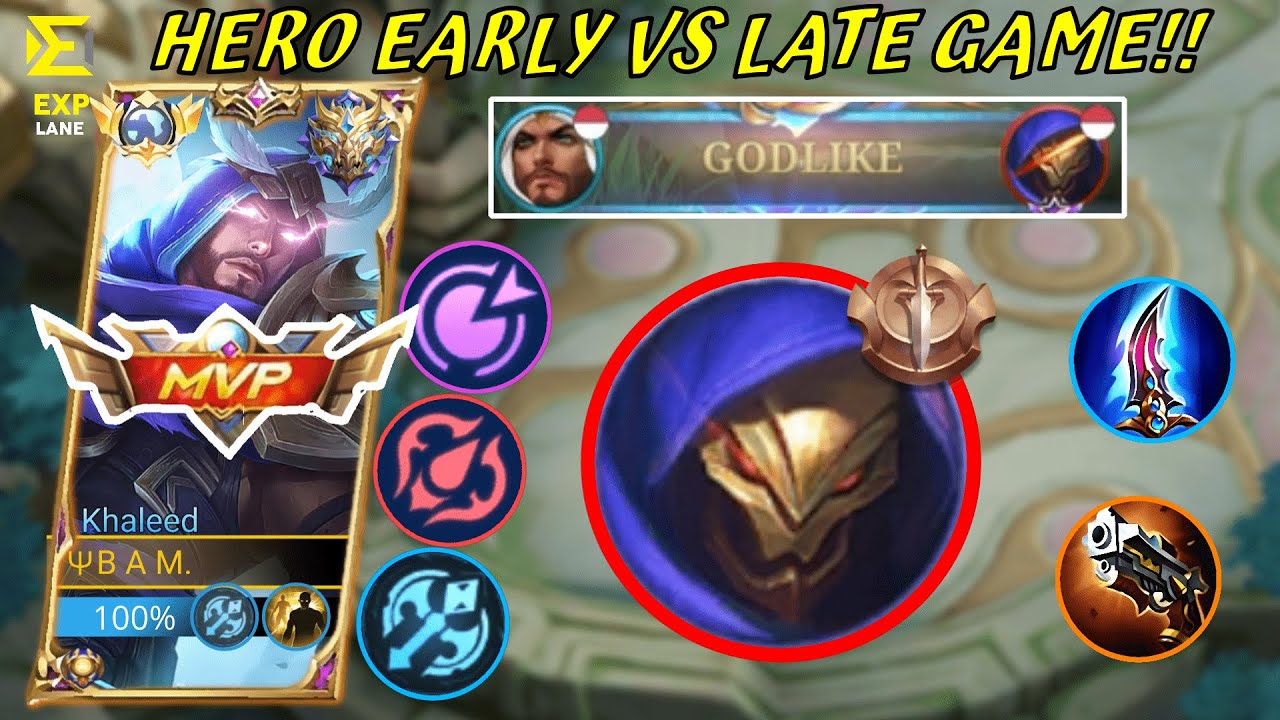 HERO EARLY VS HERO LATE GAME! CARA KHALEED LAWAN ALDOUS DI EXP LANE ...