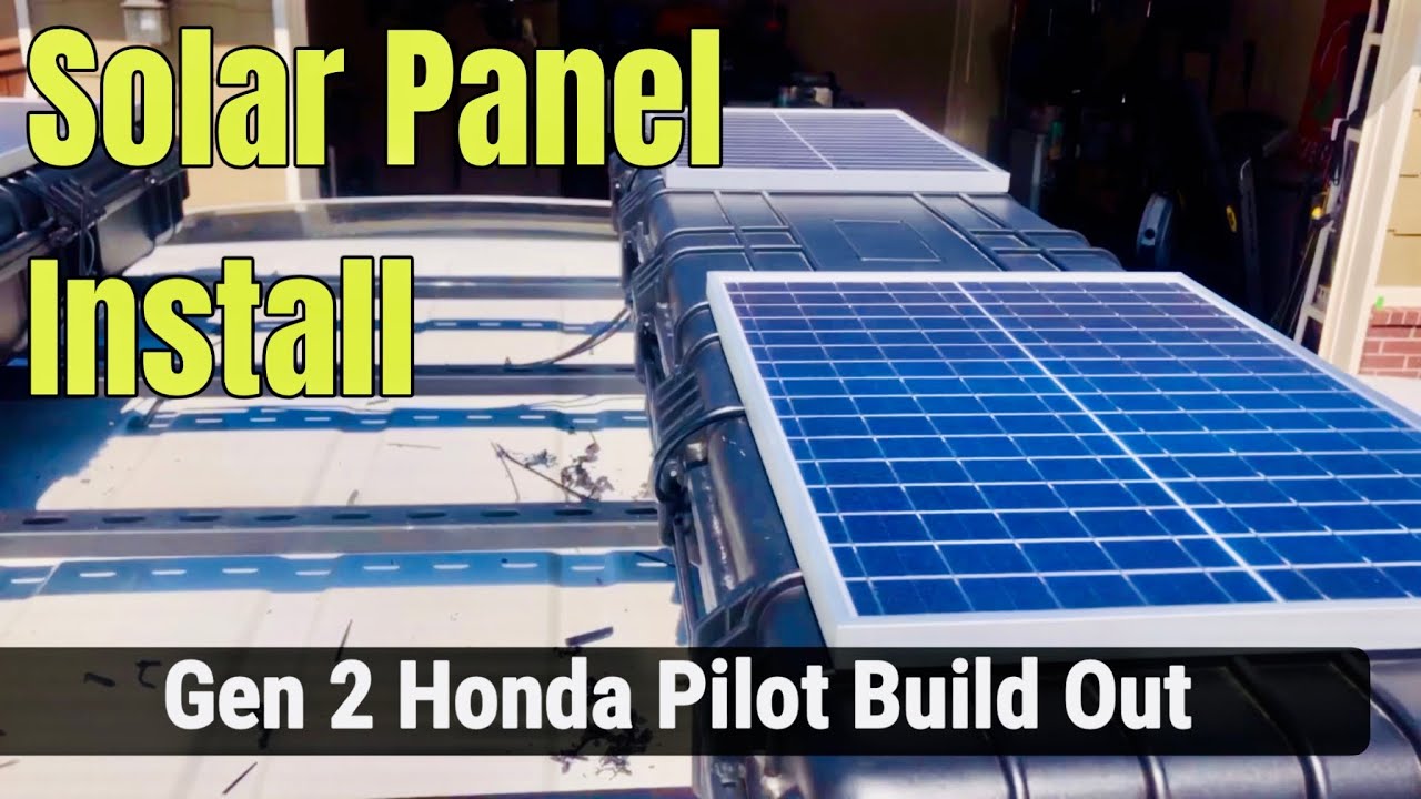 Solar for the Honda Pilot Build Out #solar #hondapilot - YouTube