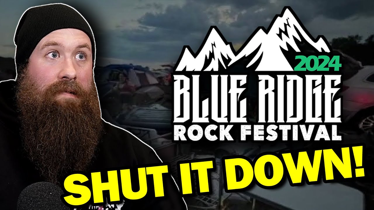 Blue Ridge Rock Fest 2024 Is NOT Happening... And Here's Why - YouTube