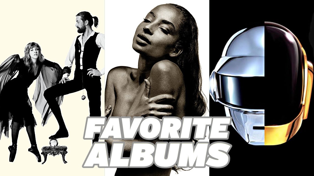 My Favorite Albums of All Time - YouTube