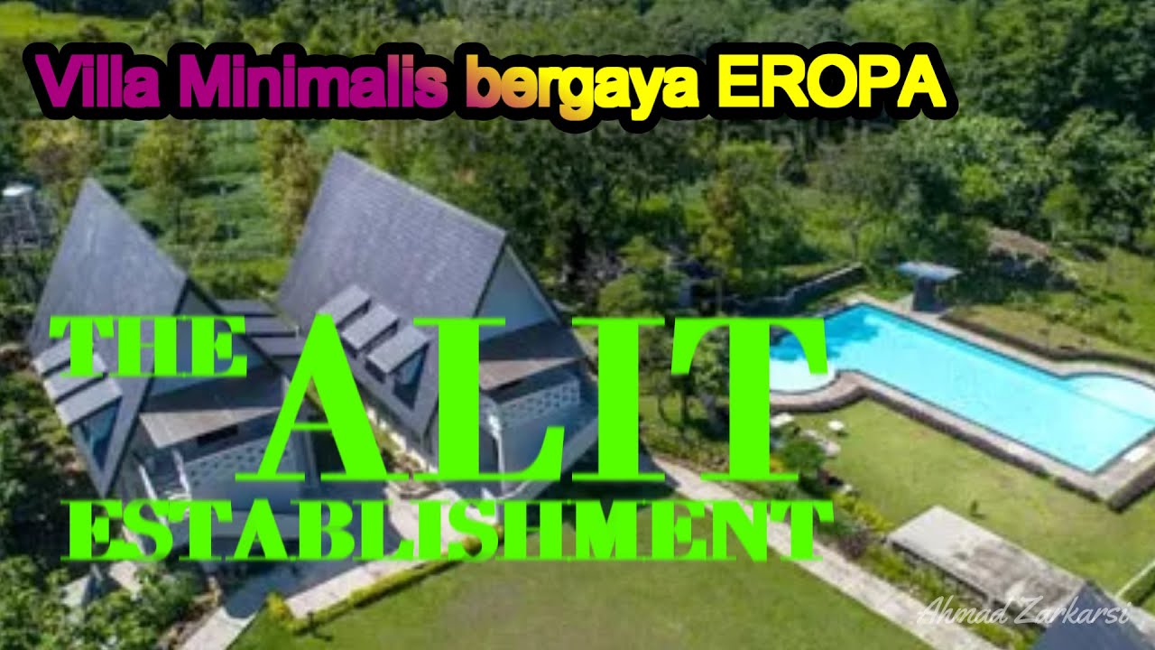 The Alit Establishment Villa Pacet Minimalis Bergaya Eropa - MOJOKERTO ...