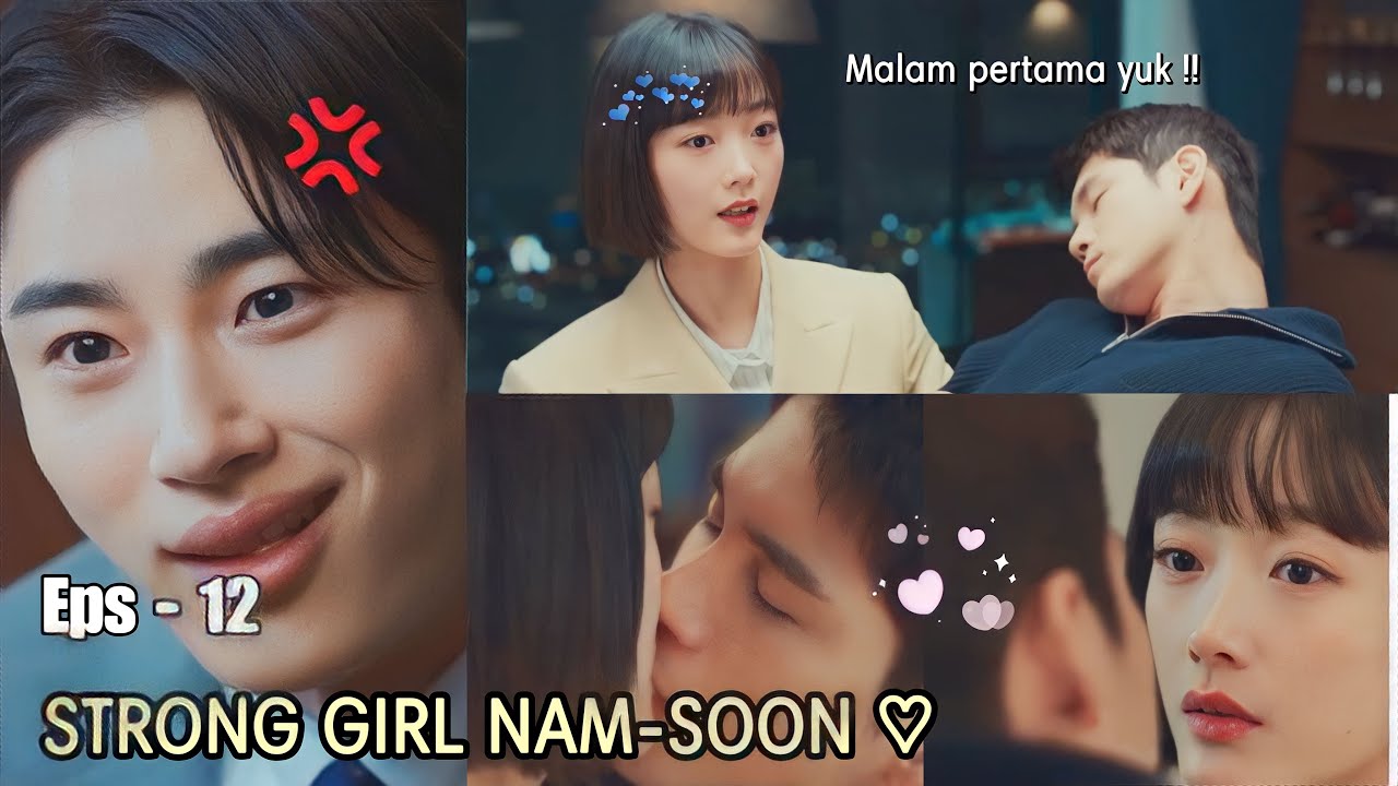 RYU SHI O MENCOBA MELAWAN HEE-SIK || Strong Girl Nam-soon Episode 12 ...