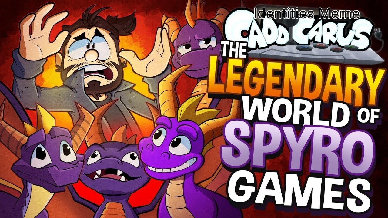 Identities Meme || ‎@Caddicarus - The Legendary World of Spyro Games ...