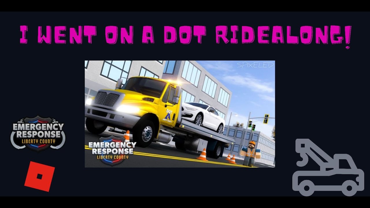 I Went On A DOT Ridealong! [ROBLOX ERLC Emergency Response Liberty ...