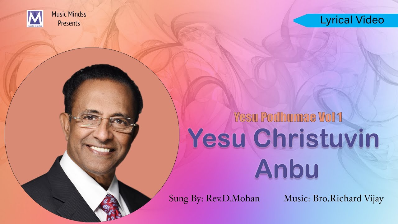 Yesu Christuvin Anbu - Lyrical Video | Yesu Podhumae Vol 1 | Rev.D ...