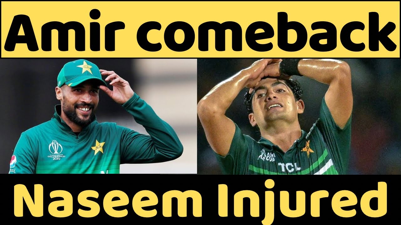 Will Babar Azam call Mohammad Amir for World Cup after Naseem Shah ...