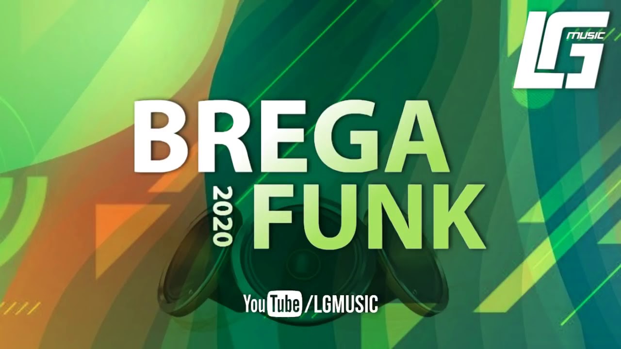 BREGA FUNK 2020 SÓ ÁS MELHORES - YouTube