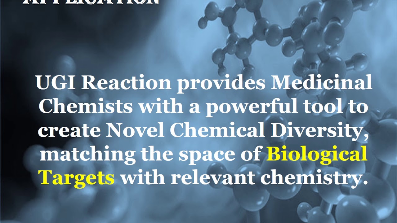 Ugi reaction, a Multicomponent reactions used for building Compund ...