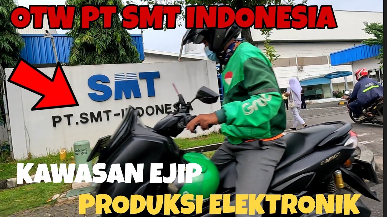 PT SMT INDONESIA KAWASAN EJIP - YouTube