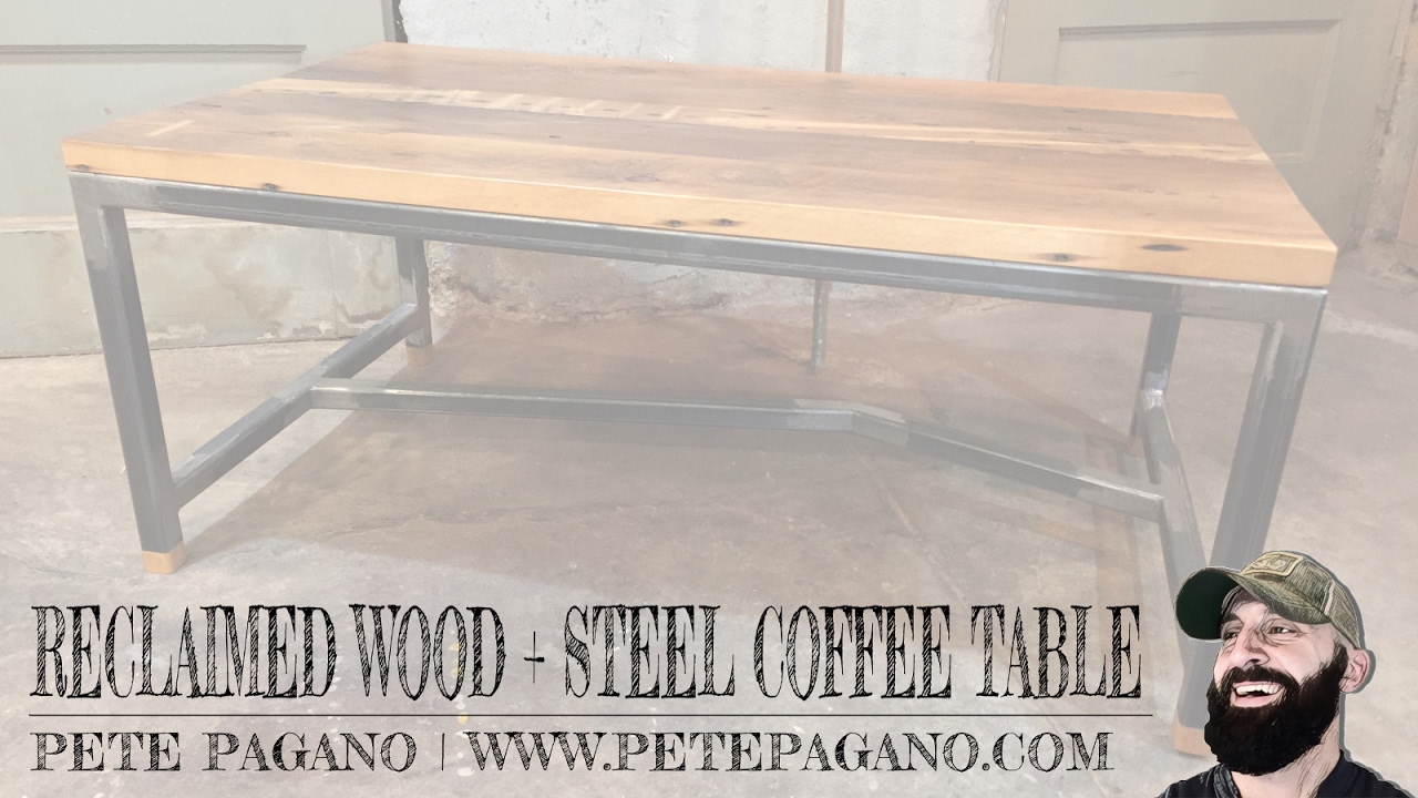 Reclaimed Wood + Steel Coffee Table - YouTube