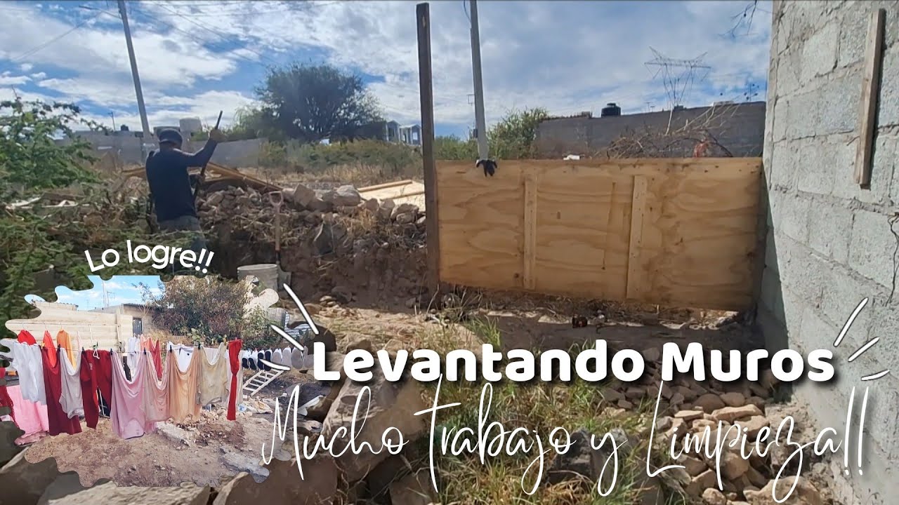 ️Levantando Muros!!🏡🩷 | Mucho Trabajo y Limpieza!! 💯 ️ - YouTube