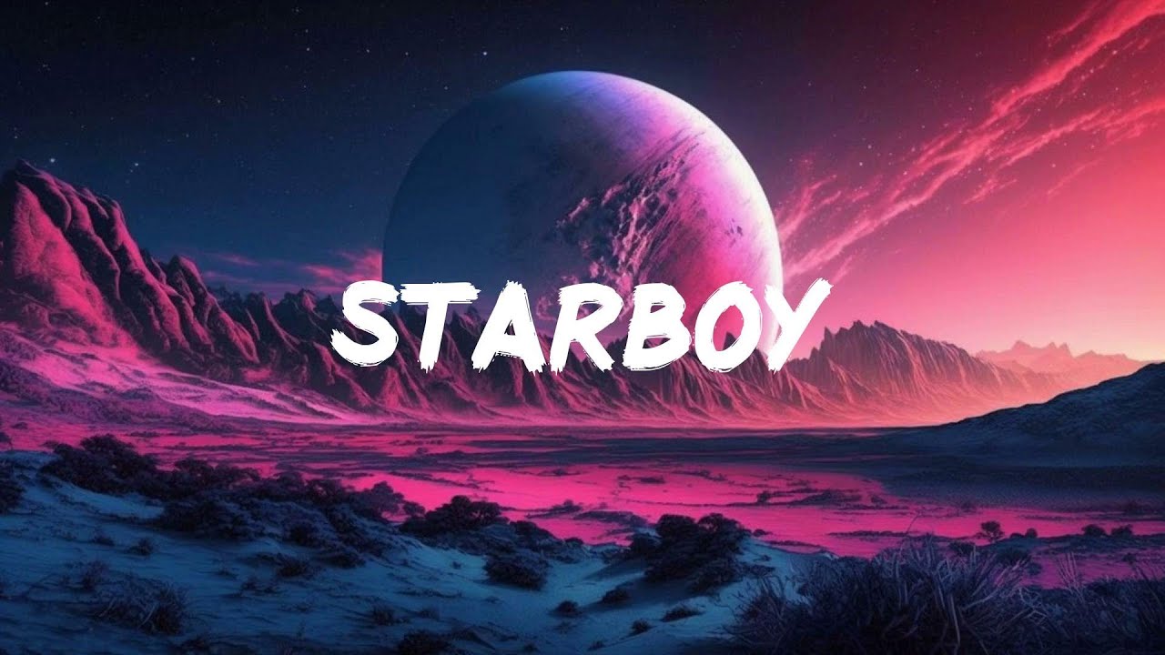 The Weeknd - Starboy(Lyrics)|Sabrina Carpenter,ZAYN ft. Sia - YouTube