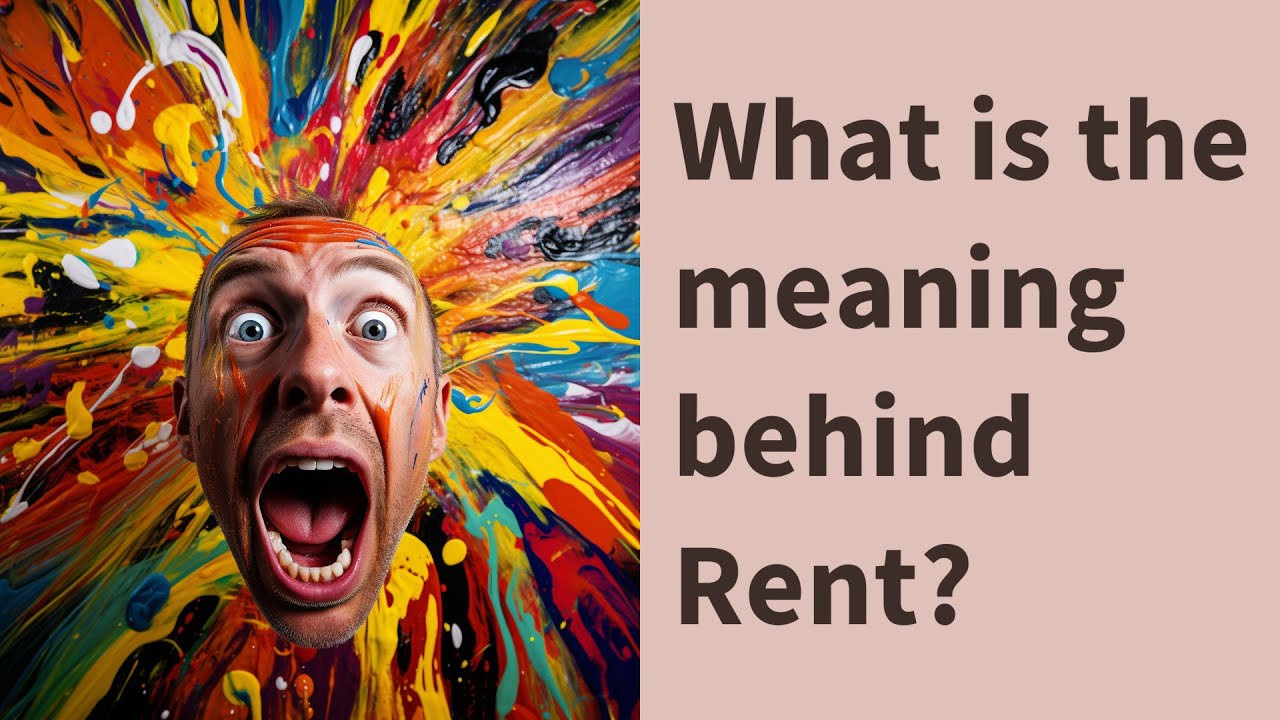 What is the meaning behind Rent? - YouTube