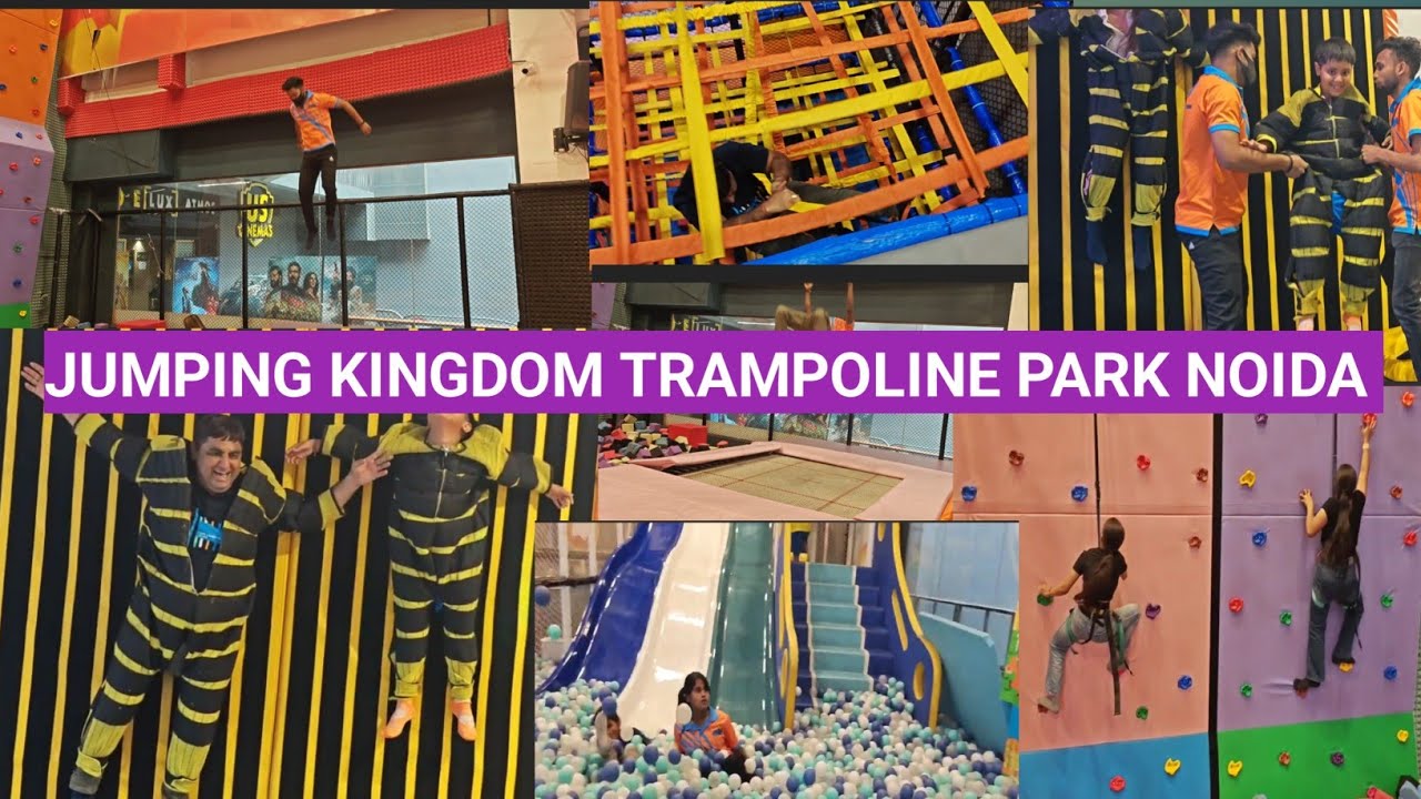 JUMPING KINGDOM TRAMPOLINE PARK NOIDA | BEST TRAMPOLINE PARK IN DELHI ...
