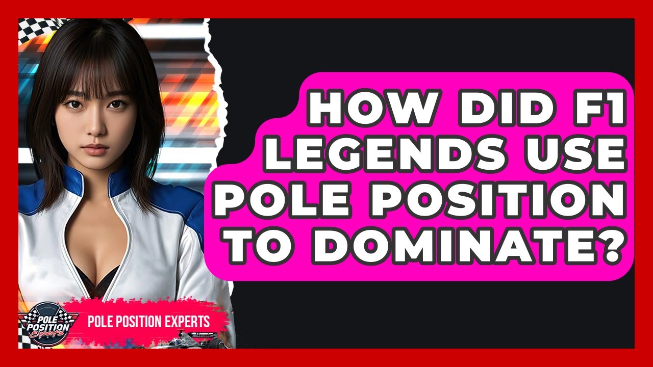 How Did F1 Legends Use Pole Position To Dominate? - Pole Position ...