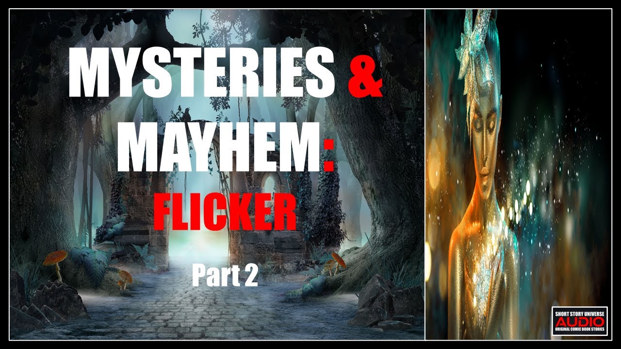 Mysteries & Mayhem: Flicker | Part 2 | Meet The Xtractors - YouTube