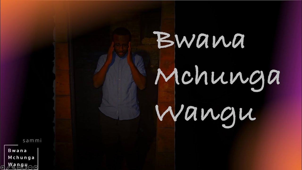 Sammi - Bwana Mchunga || The Lord is My Shepherd || Psalms 46 - YouTube