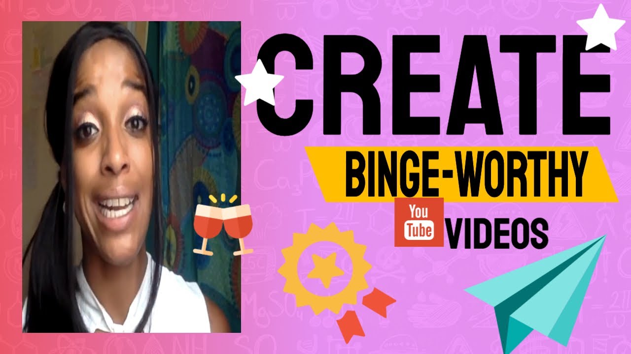 How To Create Binge-worthy YouTube Videos (Increase Watch Time) - YouTube