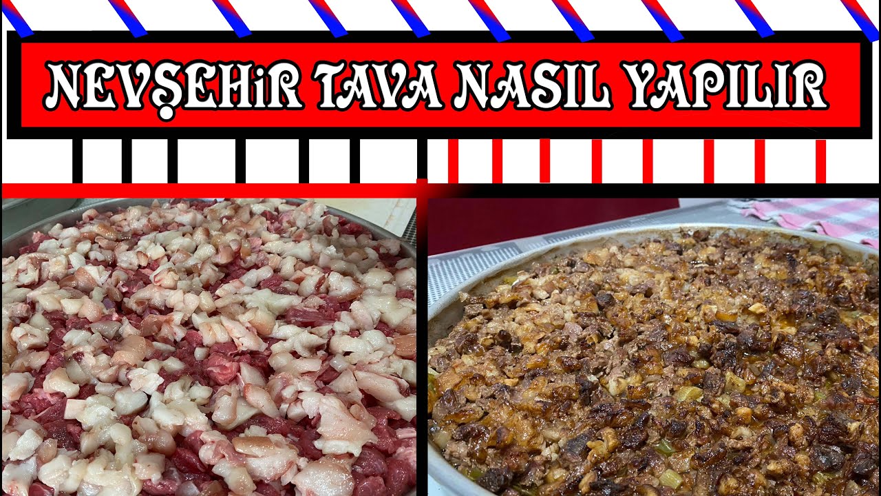 Nevşehir Tava Tarifi , Nevşehir ET Tava Nasıl Yapılır , YÖRESEL LEZZET ...