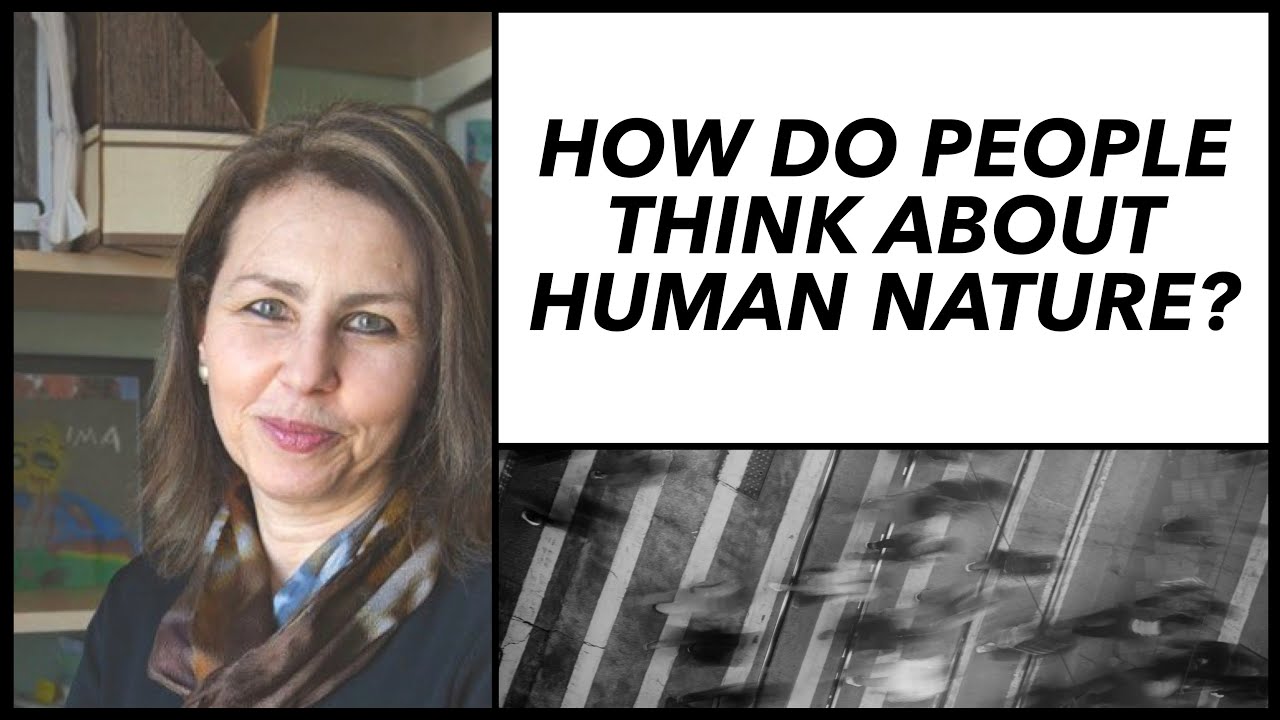 How do people think about human nature? - YouTube