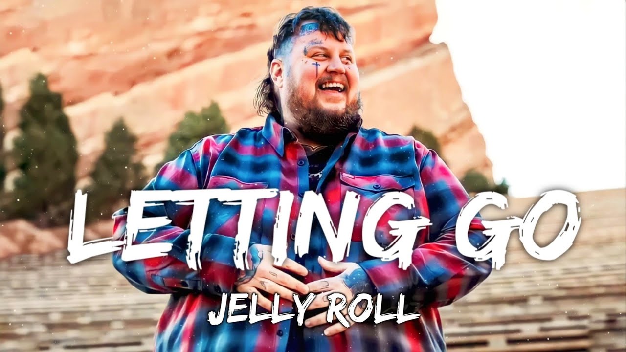 Jelly Roll - Letting Go (Lyrics) ♪🎼♬ - YouTube